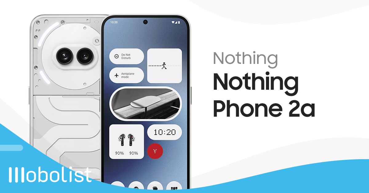 Nothing Phone 2a - Full Specifications, Price & Review | Mobolist